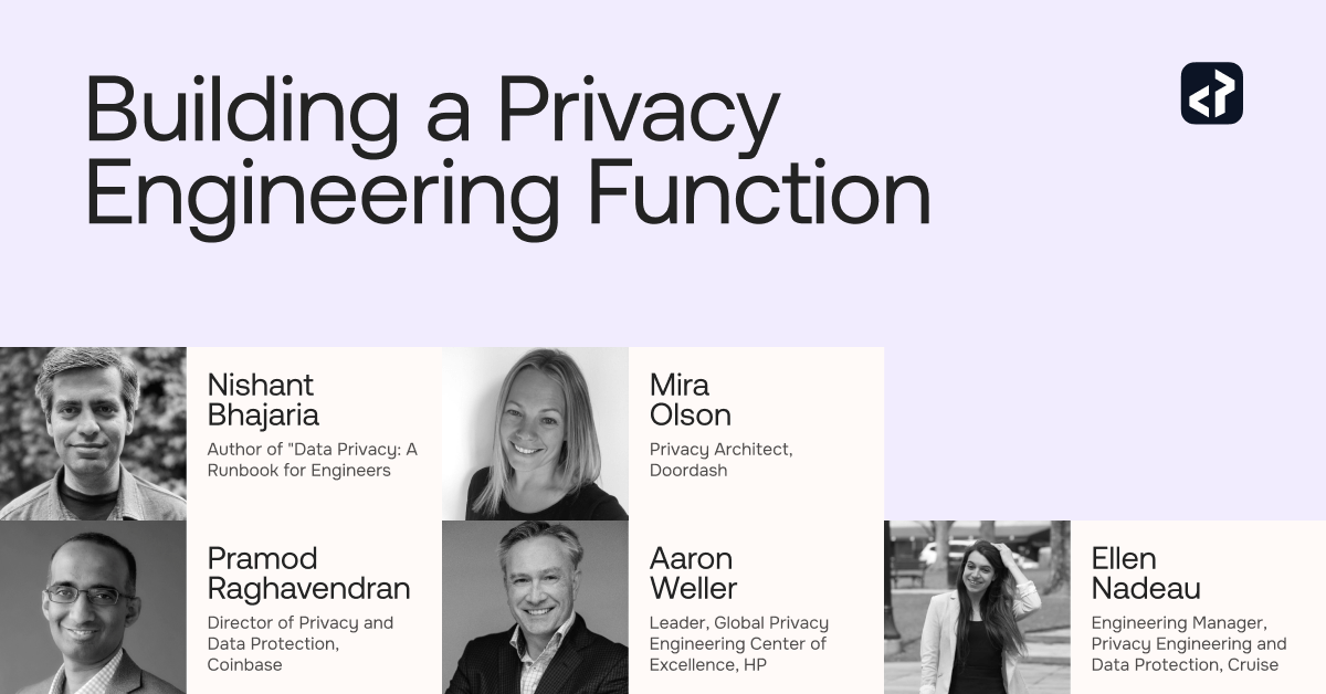 How to Build a Privacy Engineering Team - Blog